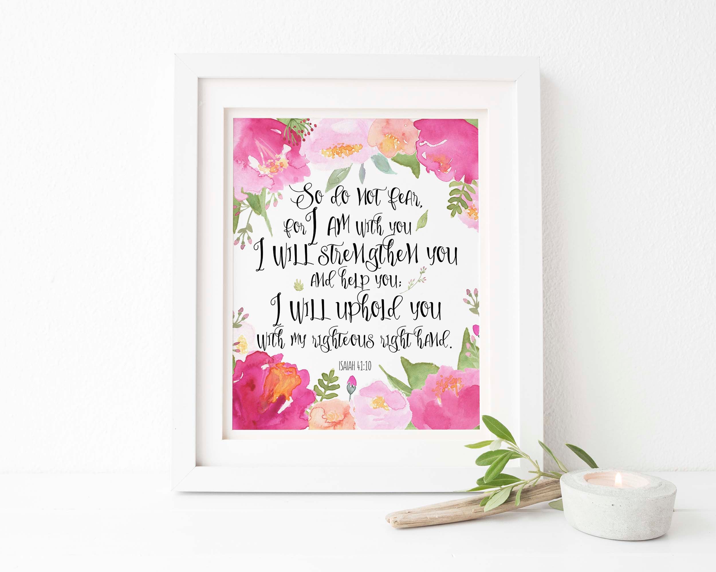 So Do Not Fear Christian Wall Art Print, Isaiah 41 10 Bible Verse